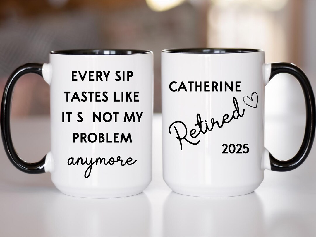 Every Sip Retirement Mug, Personalized Retirement Coffee Mug, Custom ...