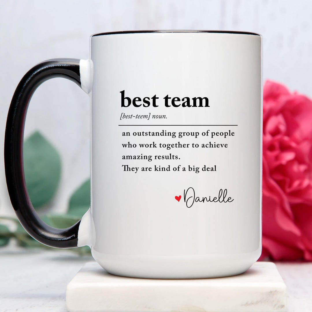 Best Team Coffee Mug, Best Team Ever Coffee Mug, Employee Appreciation ...