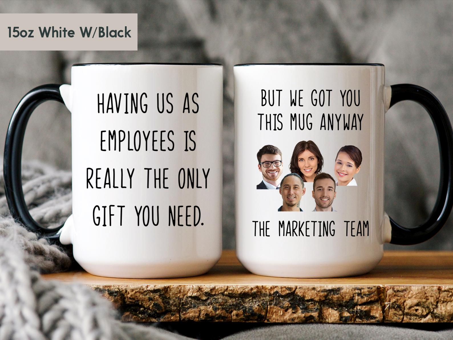 Having Us as Employees Boss Gift Coffee Mug, Boss Humor Gift, Boss's ...