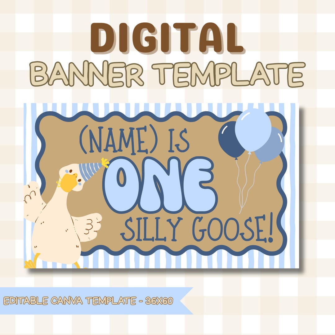 Silly Goose First Birthday Banner Template | Editable Canva Design ...