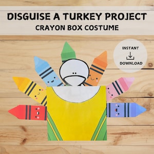 Disguise a Turkey Project | Crayon Box Disguise | Digital Instant ...