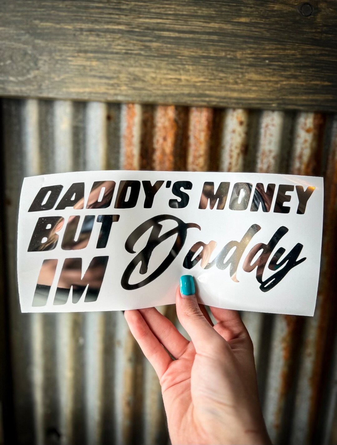 Daddys Money but Im Daddy Decal - Etsy