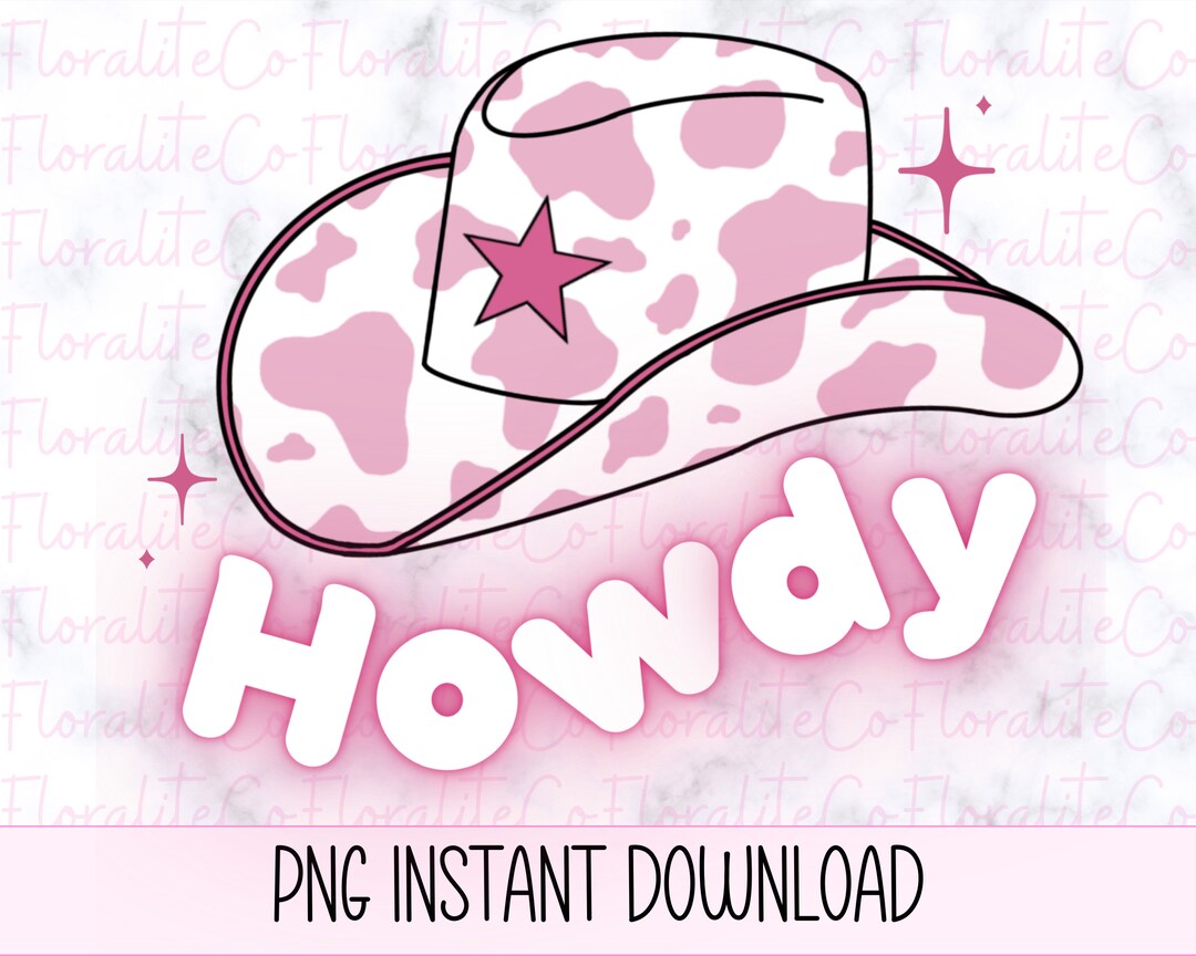 Trendy Cowgirl PNG Pink Howdy PNG Pink Cowboy Hat Svg Howdy - Etsy