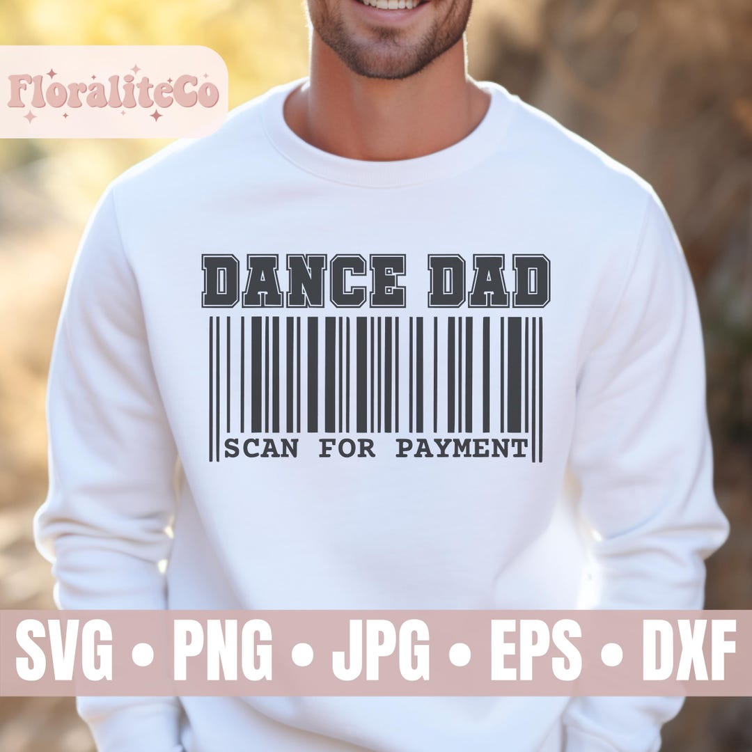 Dance Dad Svg Png Jpg, Dance Dad Shirt Design, Funny Dance Dad, Dance ...