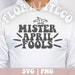 April Fools Day Svg Bundle, Funny Svg, April 1st JPG, April Fools Day ...