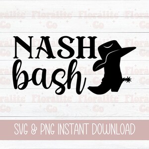 Nash Bash SVG, Nashville Bachelorette Shirt, Lets Get Nashty Svg ...