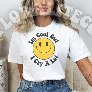 I'm Cool but I Cry A Lot SVG Mental Health PNG - Etsy