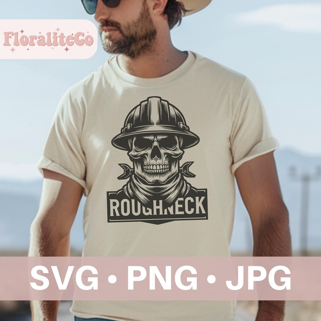 Oilfield Roughneck Skull Hard Hat SVG PNG, Roughneck Shirt Design ...