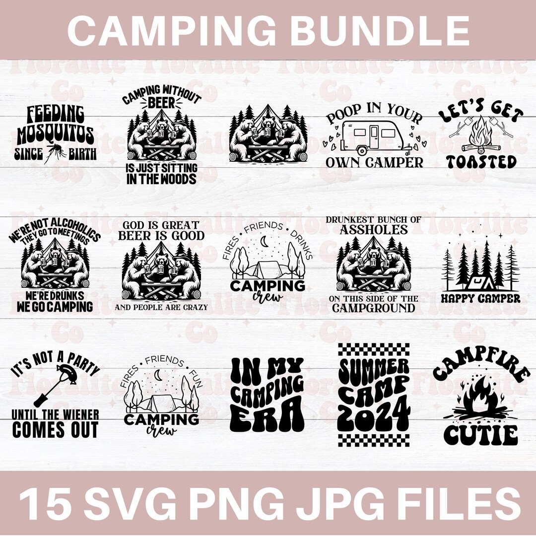 Camping SVG Bundle, Camping Quote Svg, Campsite Saying Svg, Funny ...