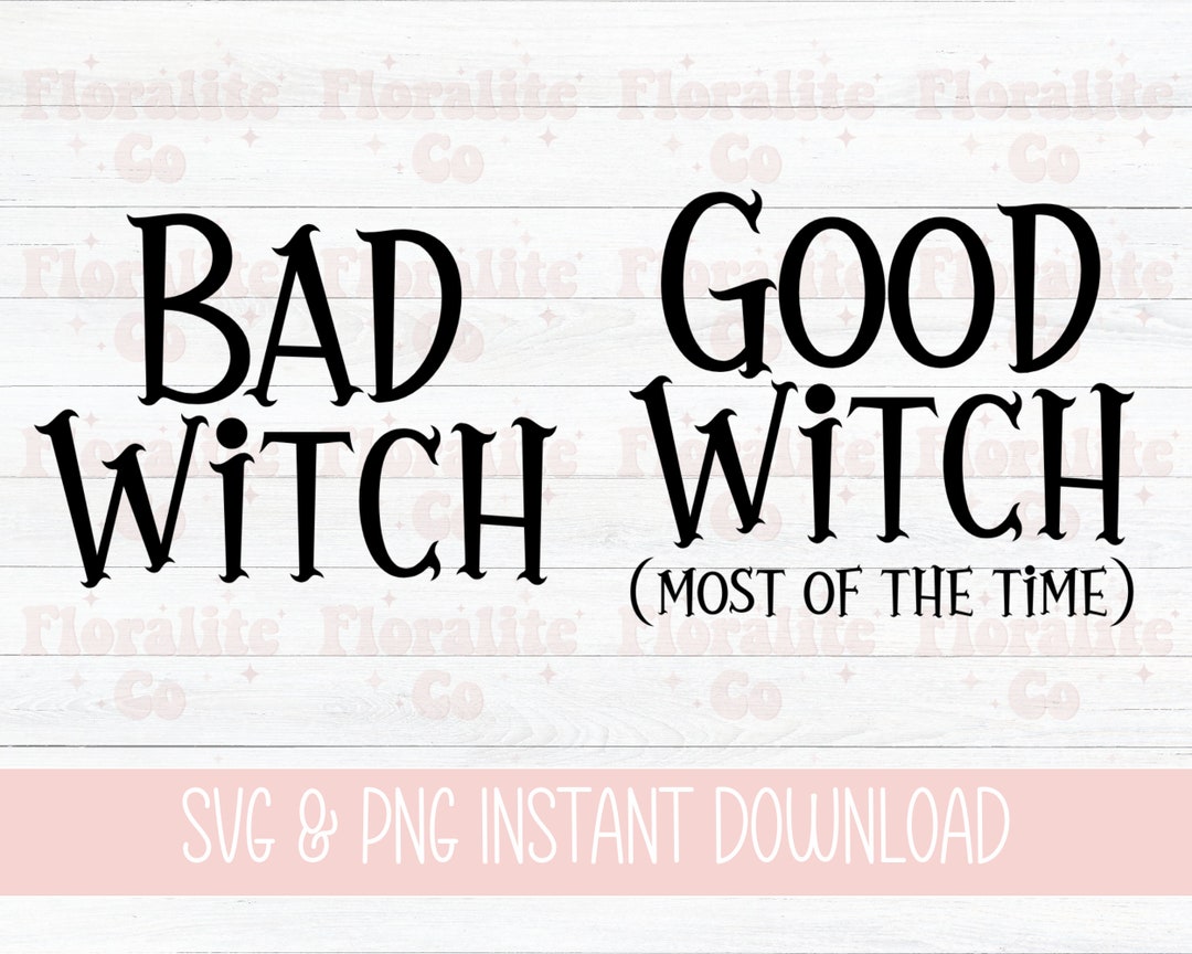 Good Witch SVG Wicked Witch Svg Clipart for Cricut Proud - Etsy