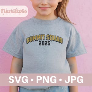 Summit Squad 2025 Svg Png, Summit Bound Svg, Cheer Worlds Svg ...