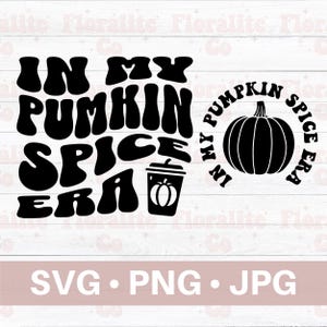 In My Pumpkin Spice Era SVG PNG, Pumpkin Spice Latte Png, Hello Pumpkin ...