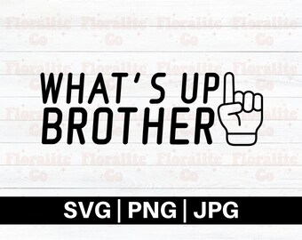 What's up Brother Svg, Sketch Meme Svg, Sketch Svg, Meme Svg, Funny ...