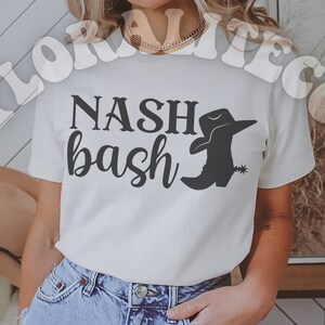 Nash Bash SVG, Nashville Bachelorette Shirt, Lets Get Nashty Svg ...