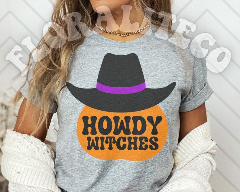 Howdy Witches SVG, Howdy Pumpkin Svg, Western Fall Svg, Fall Shirt Png ...