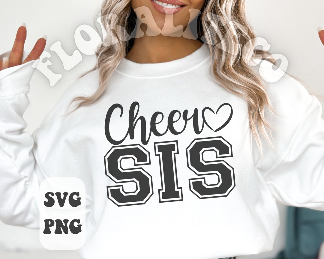 Cheer Sister SVG, Cheer Sis SVG, Cheer Family SVG, Sister Svg, Cheer ...