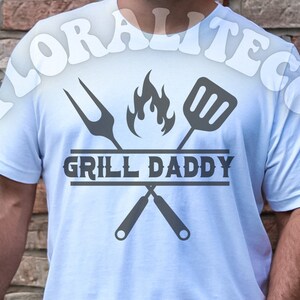 Grill Daddy Svg, Funny Dad Shirt Svg Cut File Png Sublimation, Fathers ...