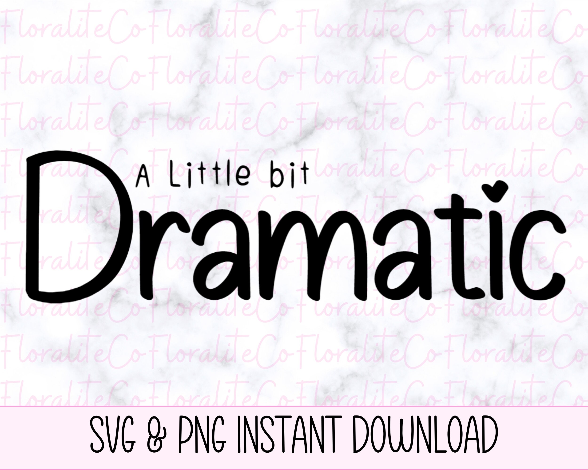 A Little Bit Dramatic Svg Png Funny Svg Newborn Svg Toddler - Etsy Canada