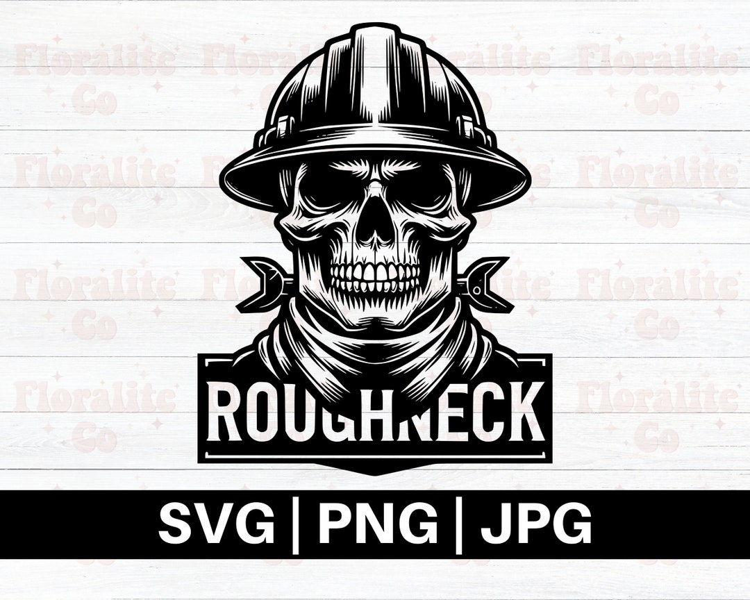 Oilfield Roughneck Skull Hard Hat SVG PNG, Roughneck Shirt Design, Oilfield Worker, Rig Pig ...