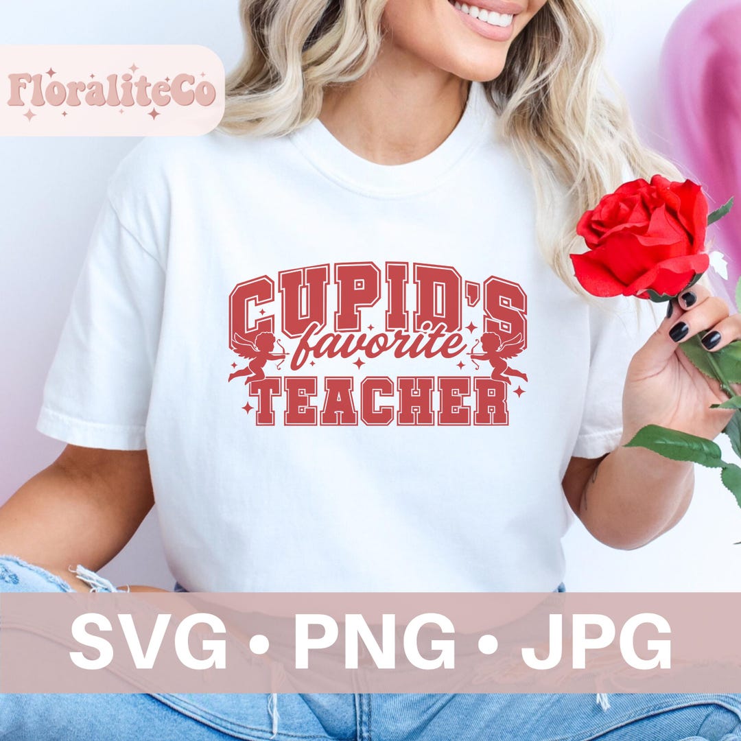 Cupid's Favorite Teacher Valentine's Day SVG, Gift for Teachers ...