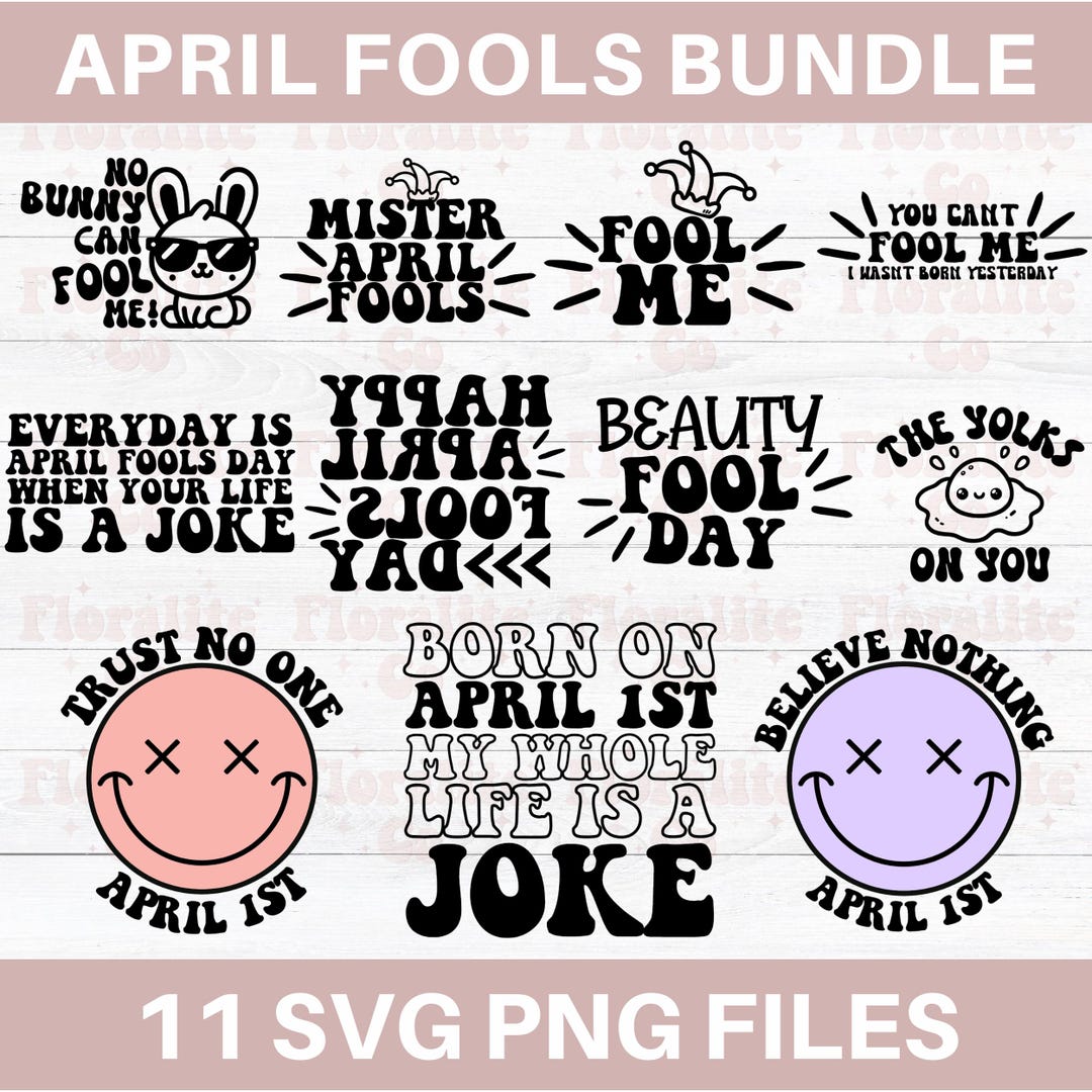 April Fools Day Svg Bundle, Funny Svg, April 1st JPG, April Fools Day ...