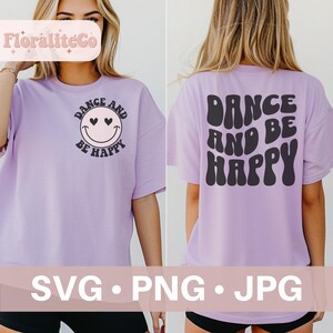 Dance Svg, Dance and Be Happy Svg, Good Vibes Svg, Dancing Svg, Dance ...