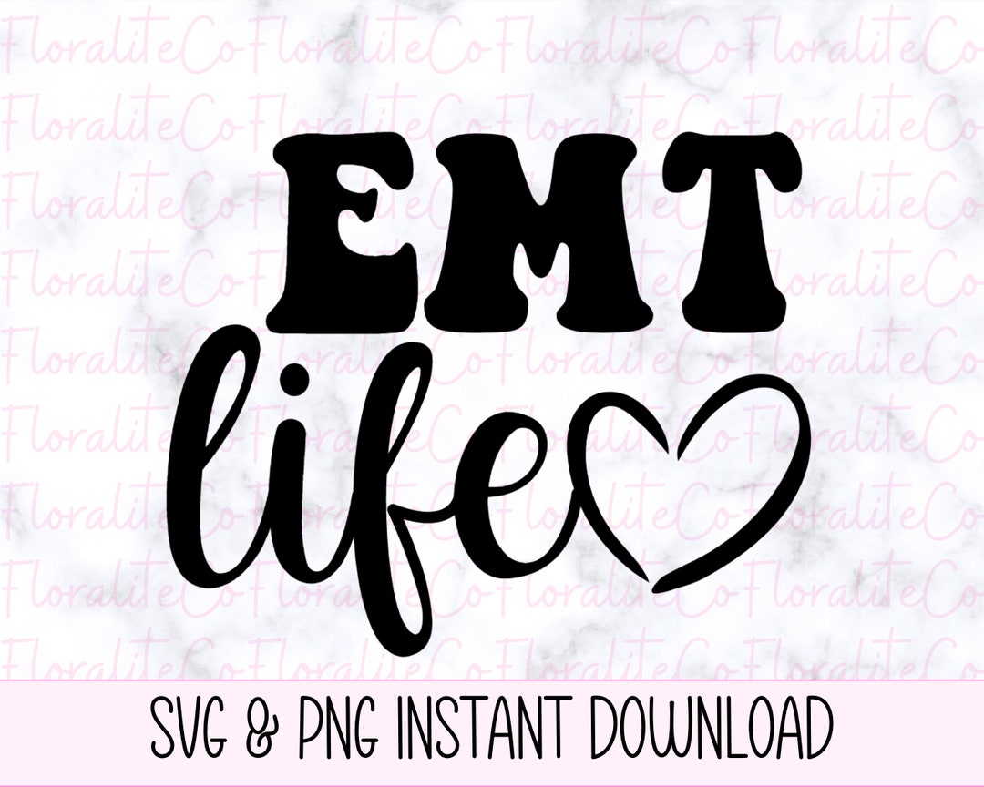 EMT Life Svg Paramedic Life Svg Paramedic Svg EMT Svg Png - Etsy