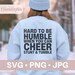 Hard to Be Humble When You Can Cheer Stunt and Tumble SVG, Cheerleader ...