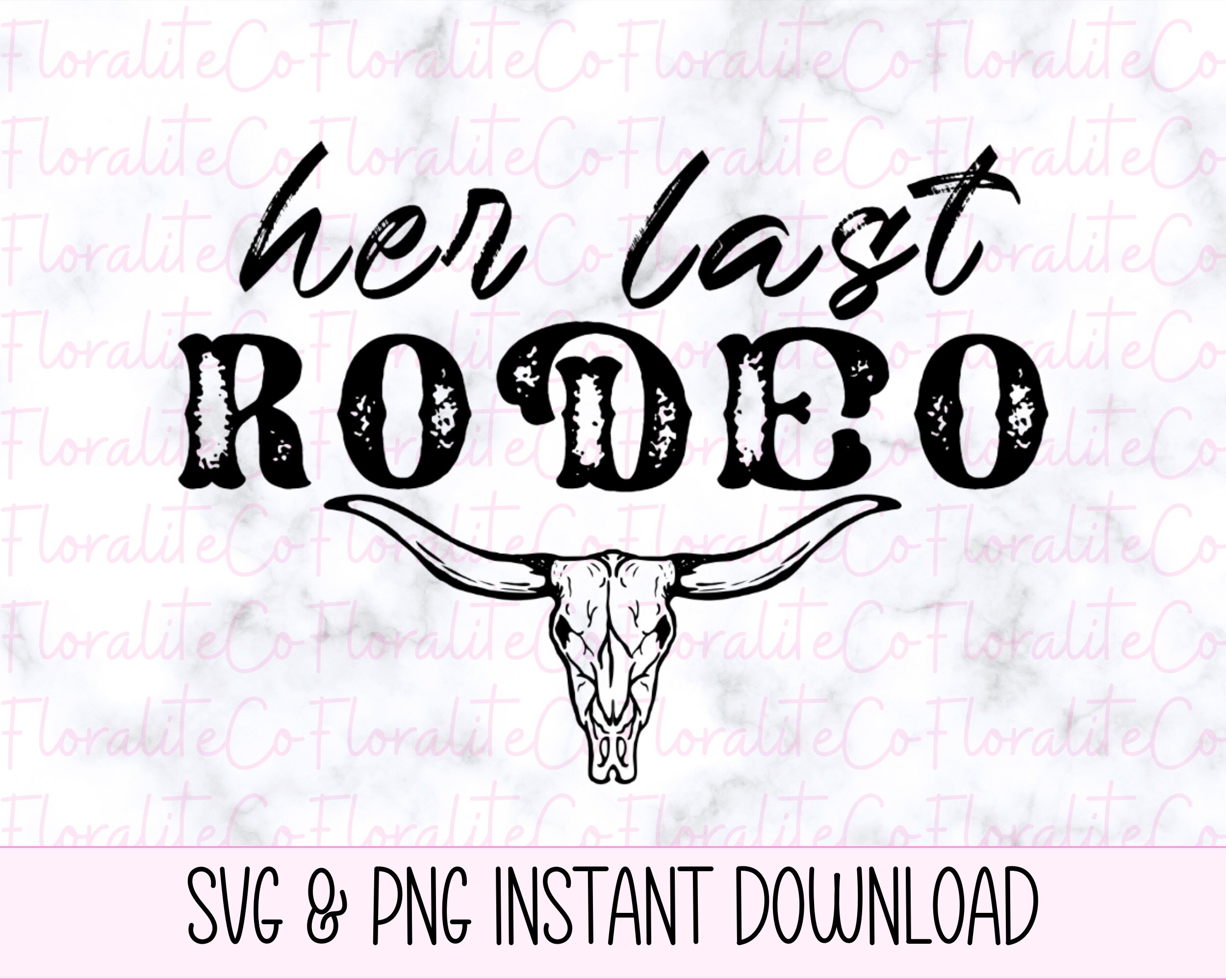 Her Last Rodeo SVG Let's Go Girl SVG Western Bach SVG - Etsy Portugal