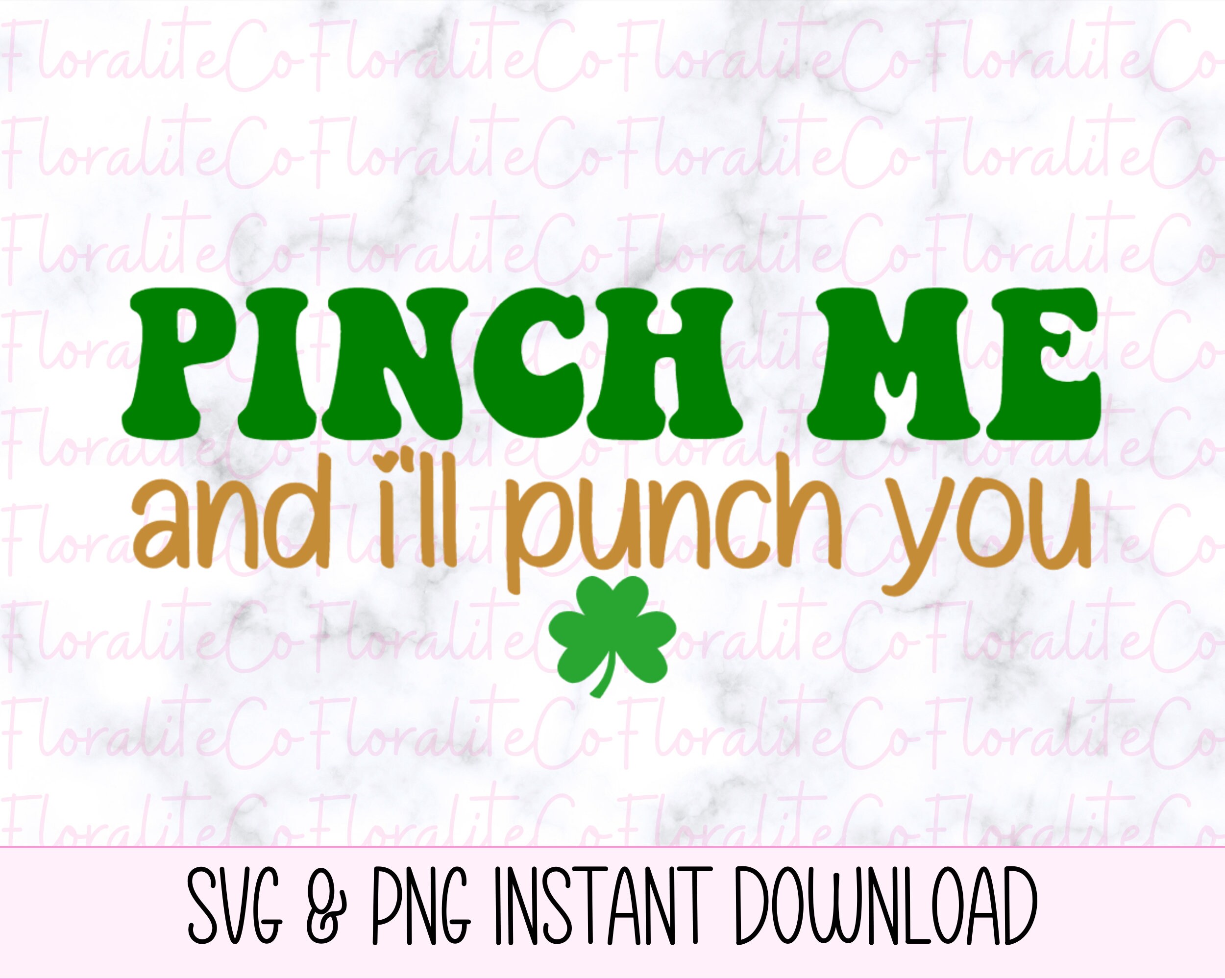 Pinch Me and Ill Punch You Svg Png Funny Saint Patricks Day - Etsy