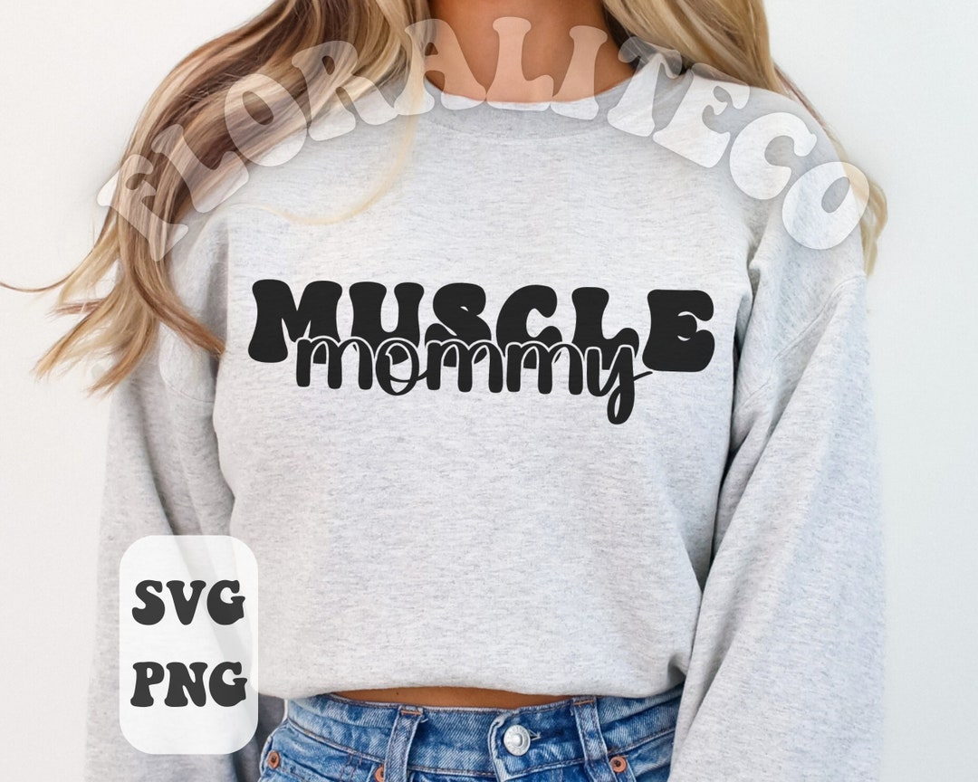 Muscle Mommy SVG, Gym Mom SVG, Pump Cover Design, Momma SVG, Strong Mom ...