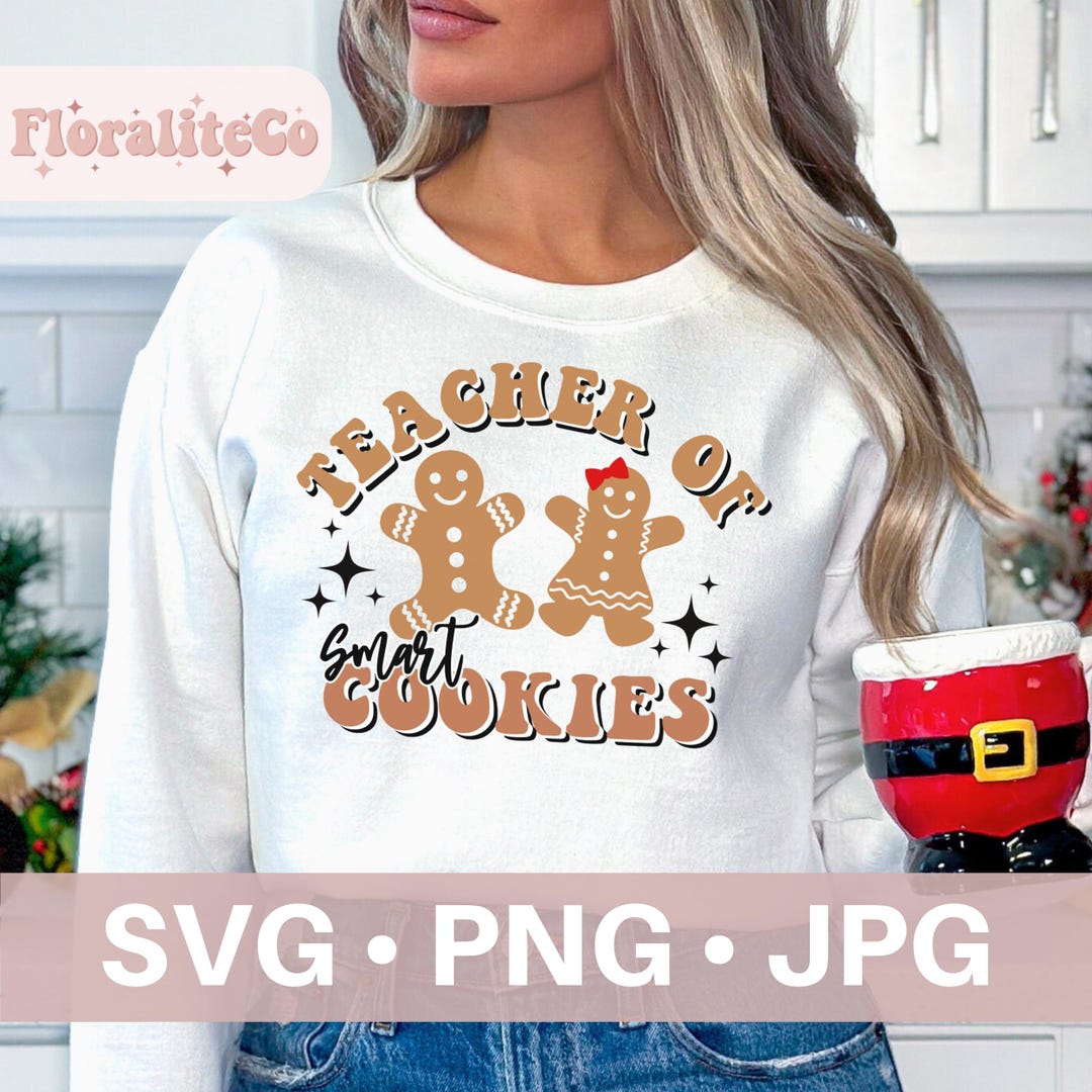 Teacher of Smart Cookies Svg, Cute Christmas Gift for Teachers, Funny ...