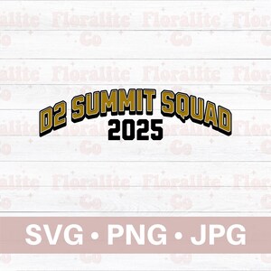 D2 Summit Squad 2025 Svg Png, Summit Bound Svg, Cheer Worlds Svg ...