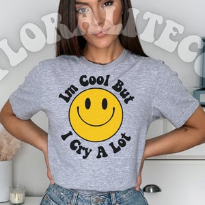 I'm Cool but I Cry A Lot SVG Mental Health PNG - Etsy