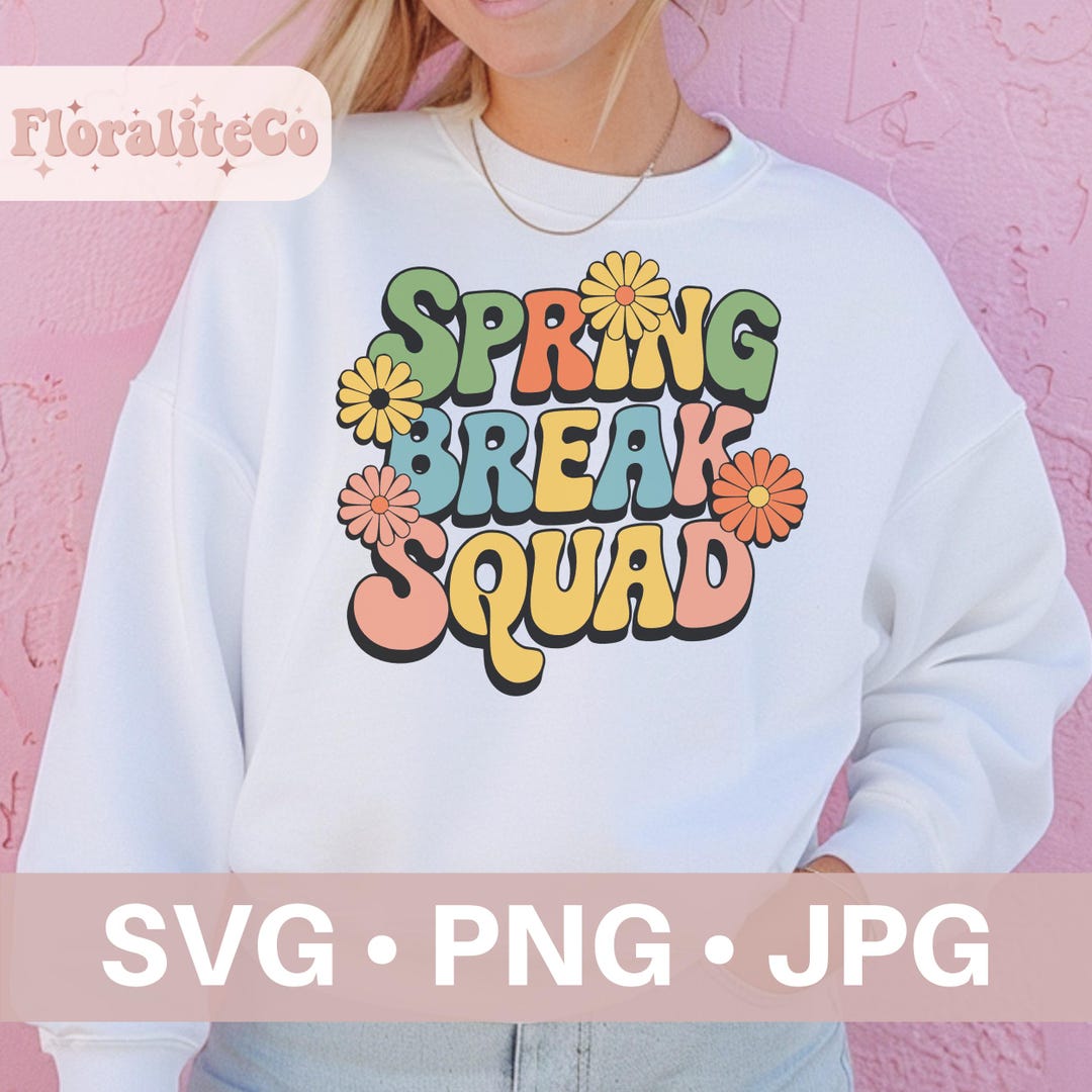 Spring Break Squad Svg, Spring Break Svg, Vacation Svg, Beach Svg, Best ...