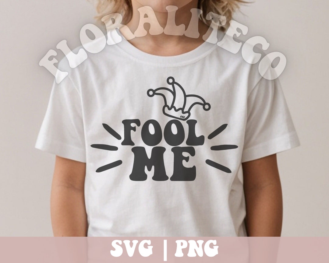 April Fools Svg, April Fools Day Svg, Joke Svg, April Svg, Fool Me Svg ...