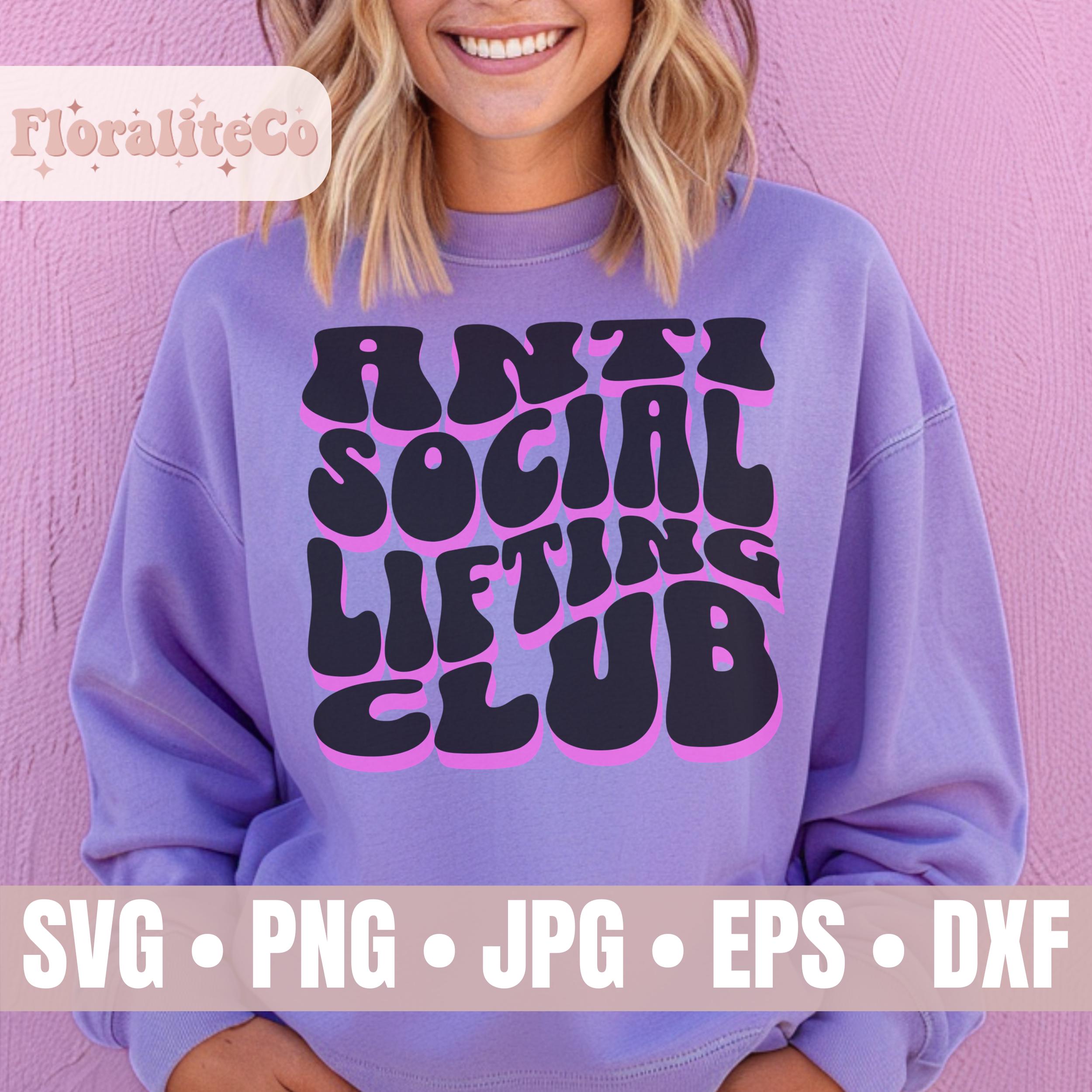 Antisocial Lifting Club, Workout SVG, Gym Girly, Fitness SVG, Exercise ...