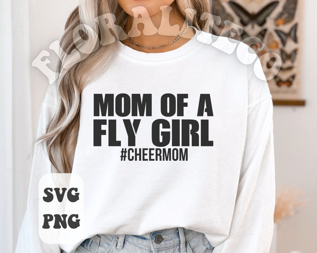 Cheer Mom Svg Png, Cheer Life Svg, Funny Cheer Mom Svg, Fly Girl Svg ...