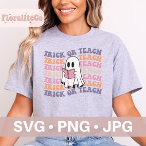 Trick or Teach Svg, Teacher Halloween Shirt Design, Halloween Teacher ...