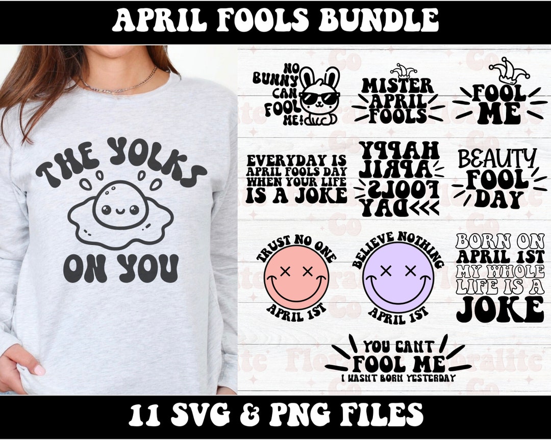 April Fools Day Svg Bundle, Funny Svg, April 1st JPG, April Fools Day ...