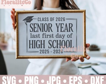 Printable Last First Day of Senior Year Sign PNG, Last 1st Day of High ...