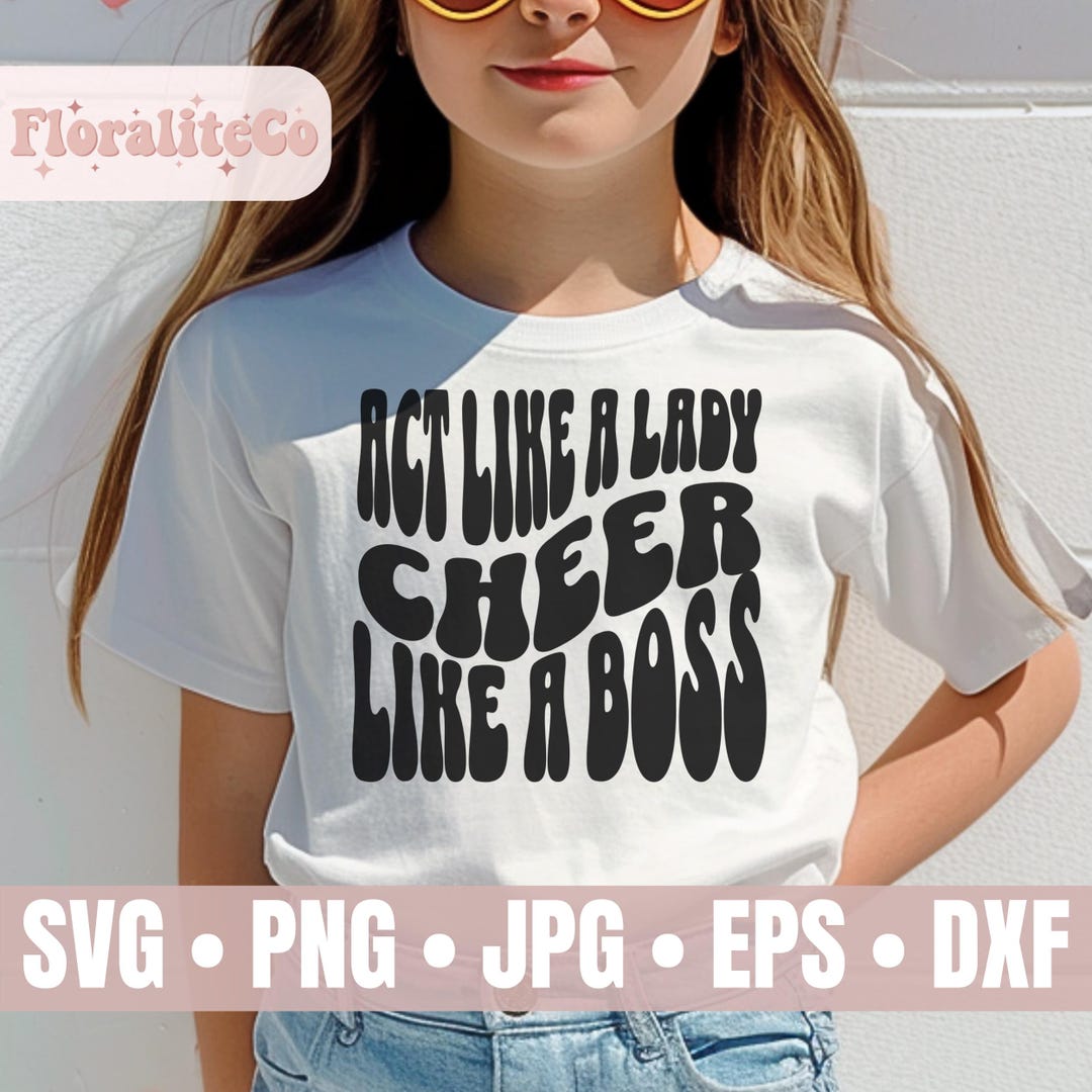 Act Like A Lady Cheer Like A Boss Svg, Cheer Svg, Cheerleader Svg ...