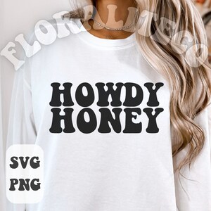 Howdy Honey Svg, Rodeo Vibes Western Svg Cut File, Howdy Design, Howdy ...