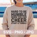 Hard to Be Humble When You Can Cheer Stunt and Tumble SVG, Cheerleader ...
