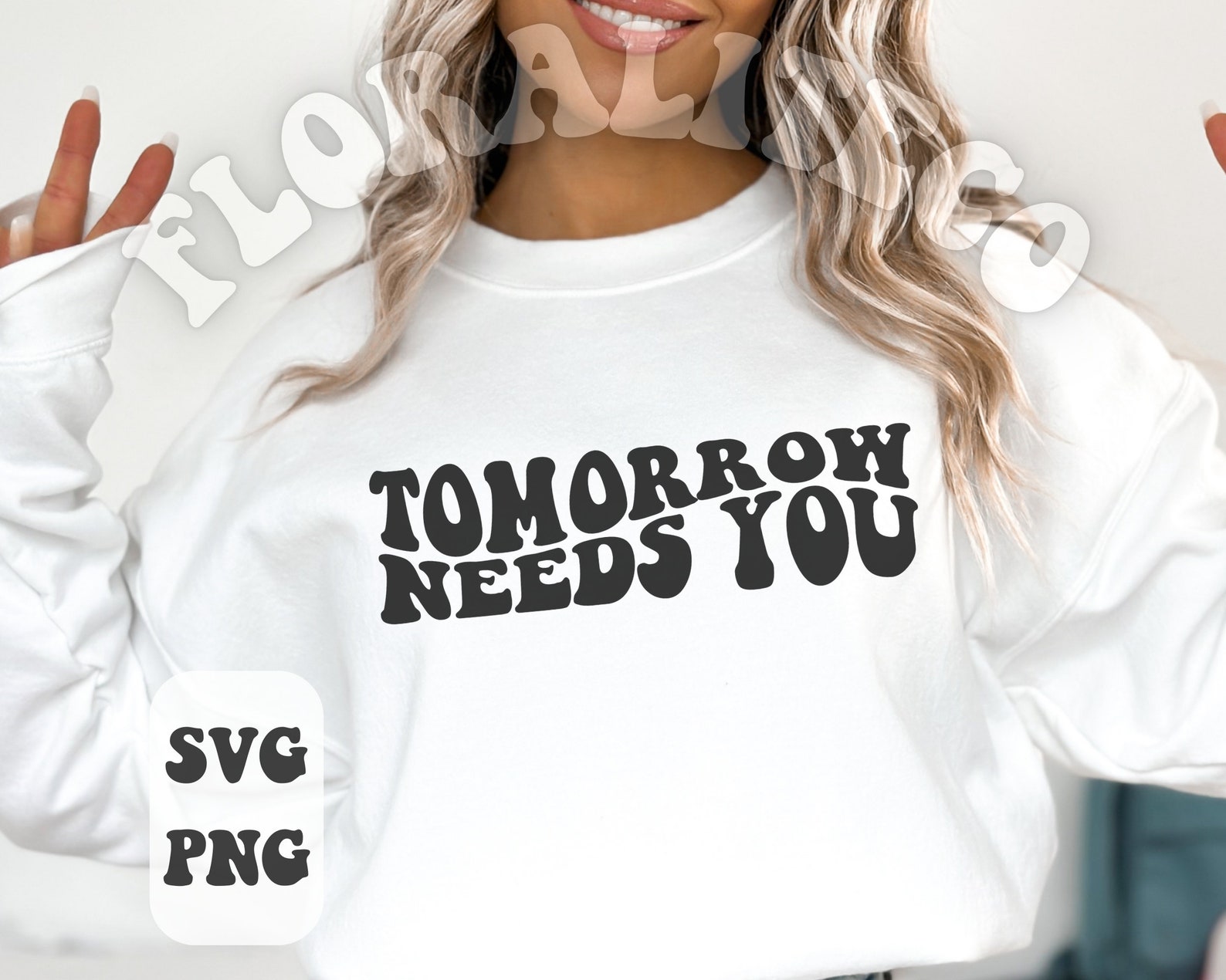 Tomorrow Needs You SVG, Mental Health SVG, Inspirational Svg, Positive ...