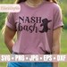 Nash Bash SVG, Nashville Bachelorette Shirt, Lets Get Nashty Png ...