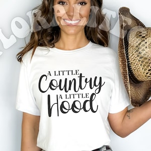 A Little Country a Little Hood Svg, Little Bit Country Little Bit Hood ...