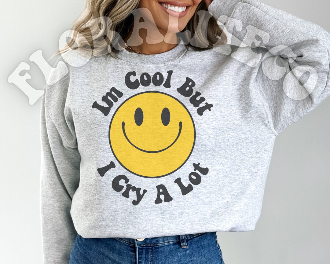 I'm Cool but I Cry A Lot SVG Mental Health PNG - Etsy