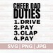 Cheer Dad Duties Svg, Cheer Competition Svg, Cheer Family Svg, Cheers ...