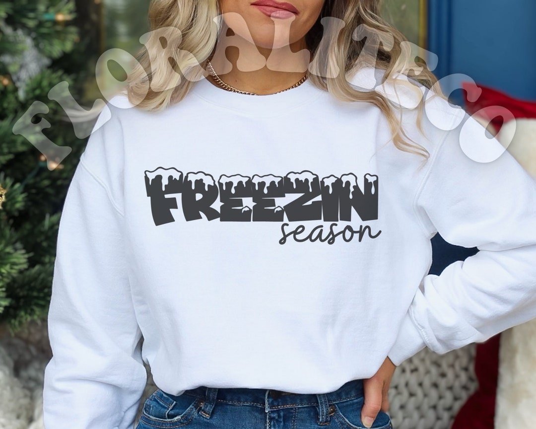 Freezin Season Svg Png Literally Freezing Svg Winter Svg - Etsy